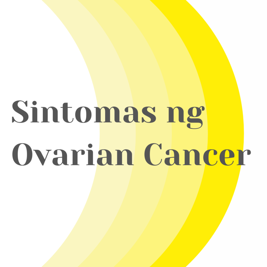 Sintomas ng Ovarian Cancer - Gamotsa